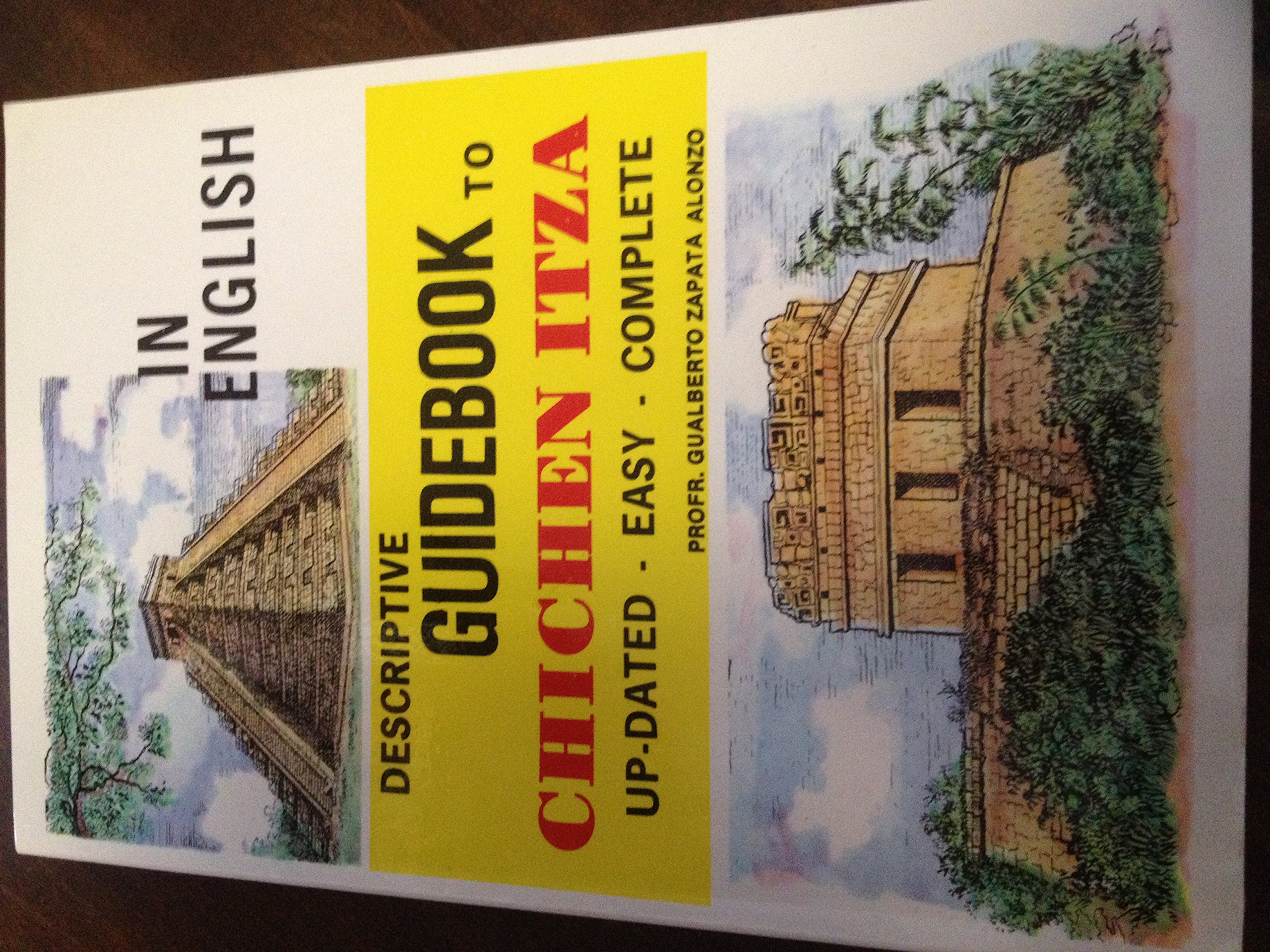 Descriptive Guidebook to Chichen Itza by Gualberto Zapata Alonzo ...