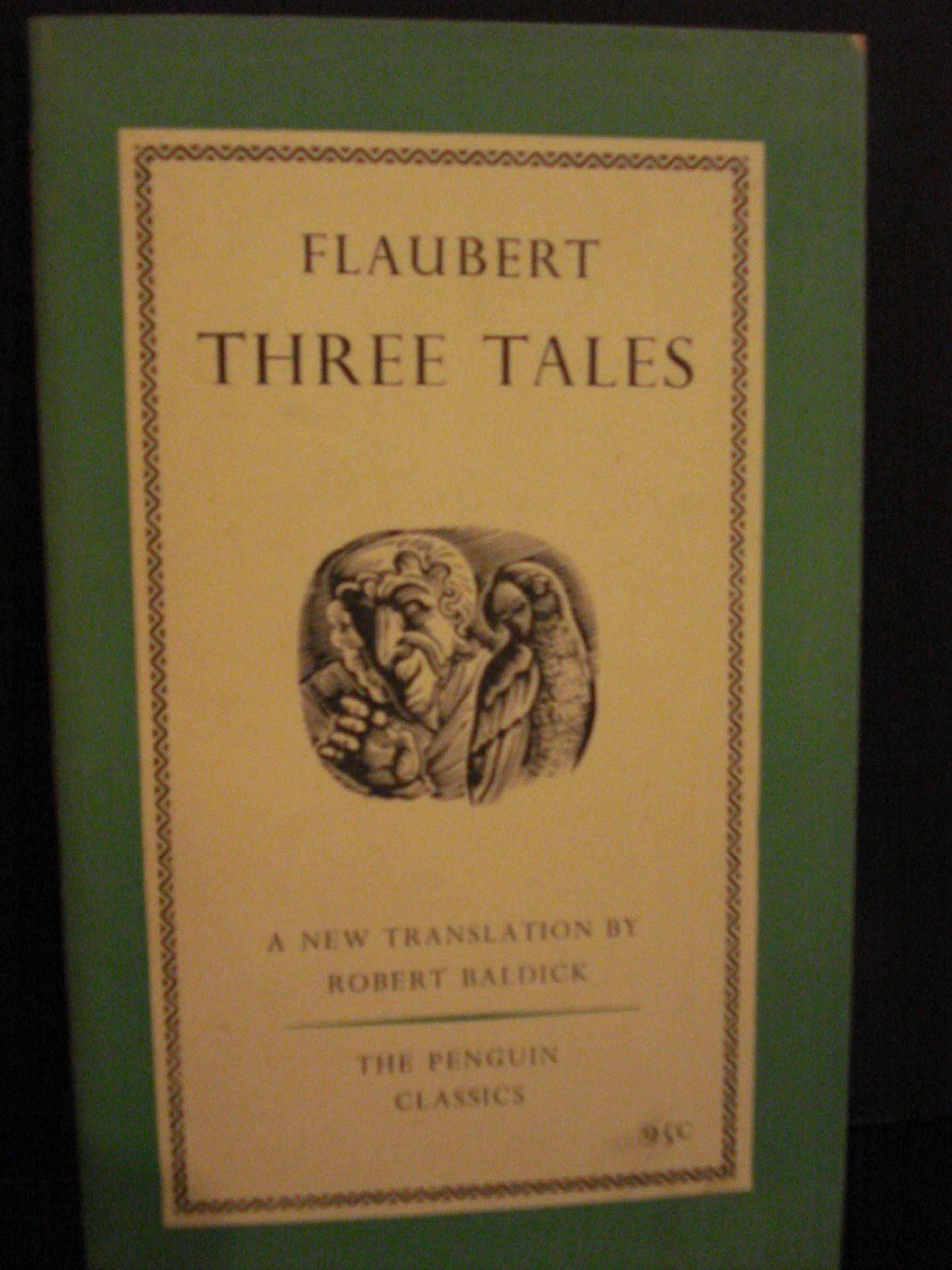 Three Tales by Gustave Flaubert | Goodreads