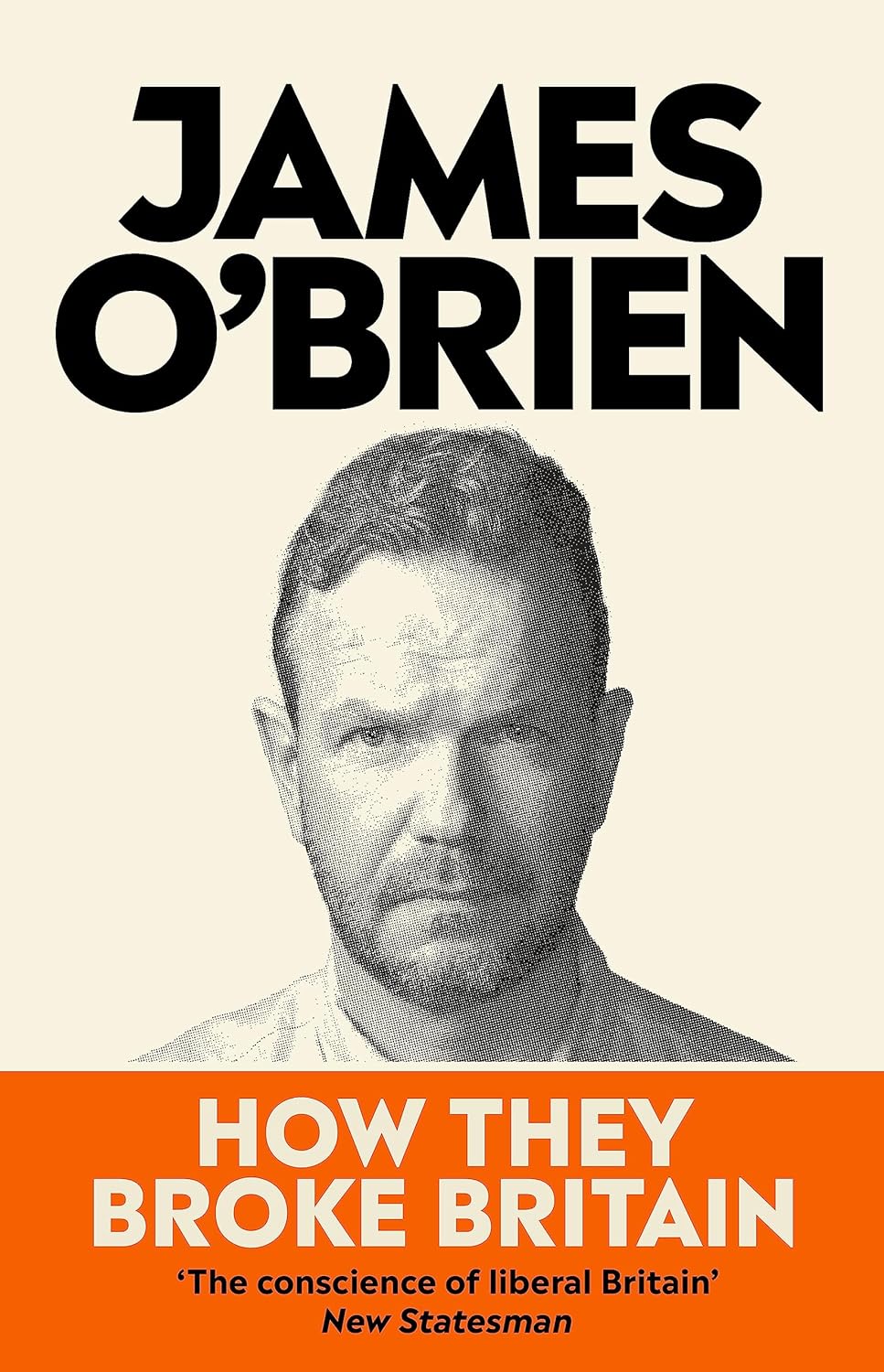 How They Broke Britain by James O'Brien | Goodreads