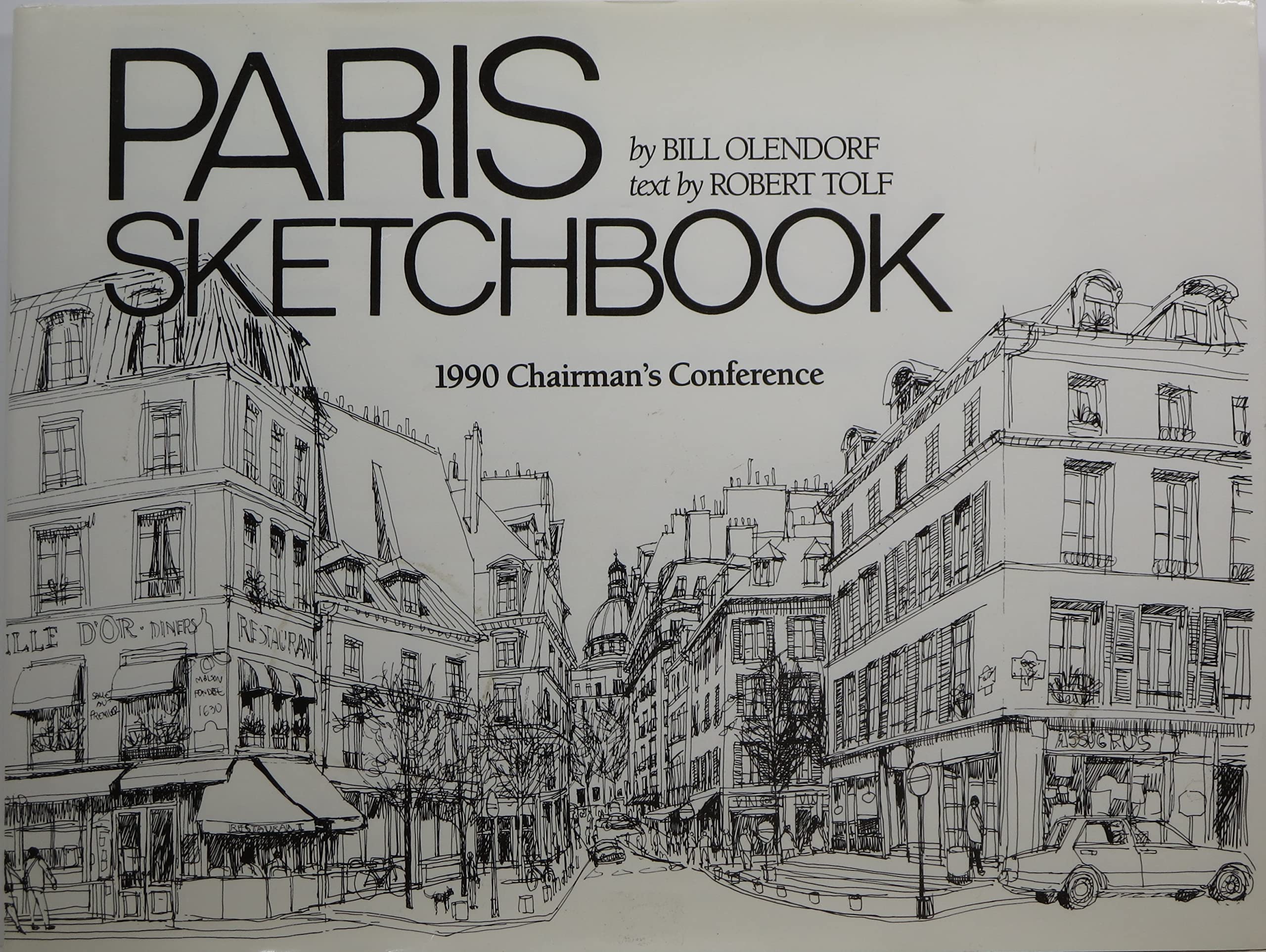 Paris Sketchbook: An American Retrospective of a Beautiful City by Bill ...