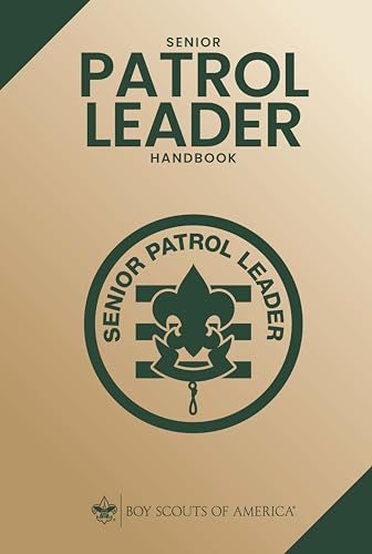 Scouts BSA Senior Patrol Leader Handbook by Boy Scouts of America ...