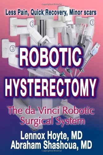 Robotic Hysterectomy: The da Vinci Robotic Surgery System [Paperback ...