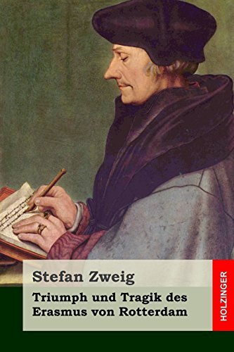 Triumph und Tragik des Erasmus von Rotterdam by Stefan Zweig | Goodreads