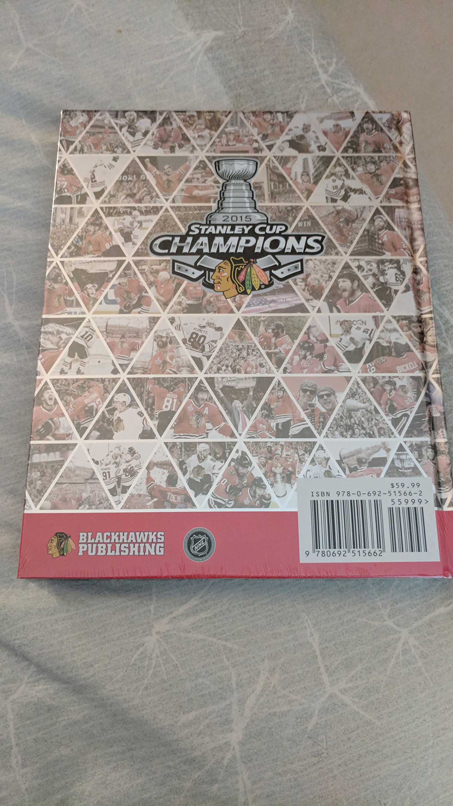 One Goal III: The Inside Story Of The 2015 Stanley Cup Champion Chicago ...