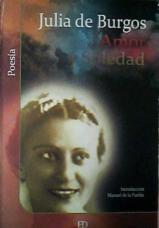 Julia de Burgos, amor y soledad by Julia de Burgos | Goodreads