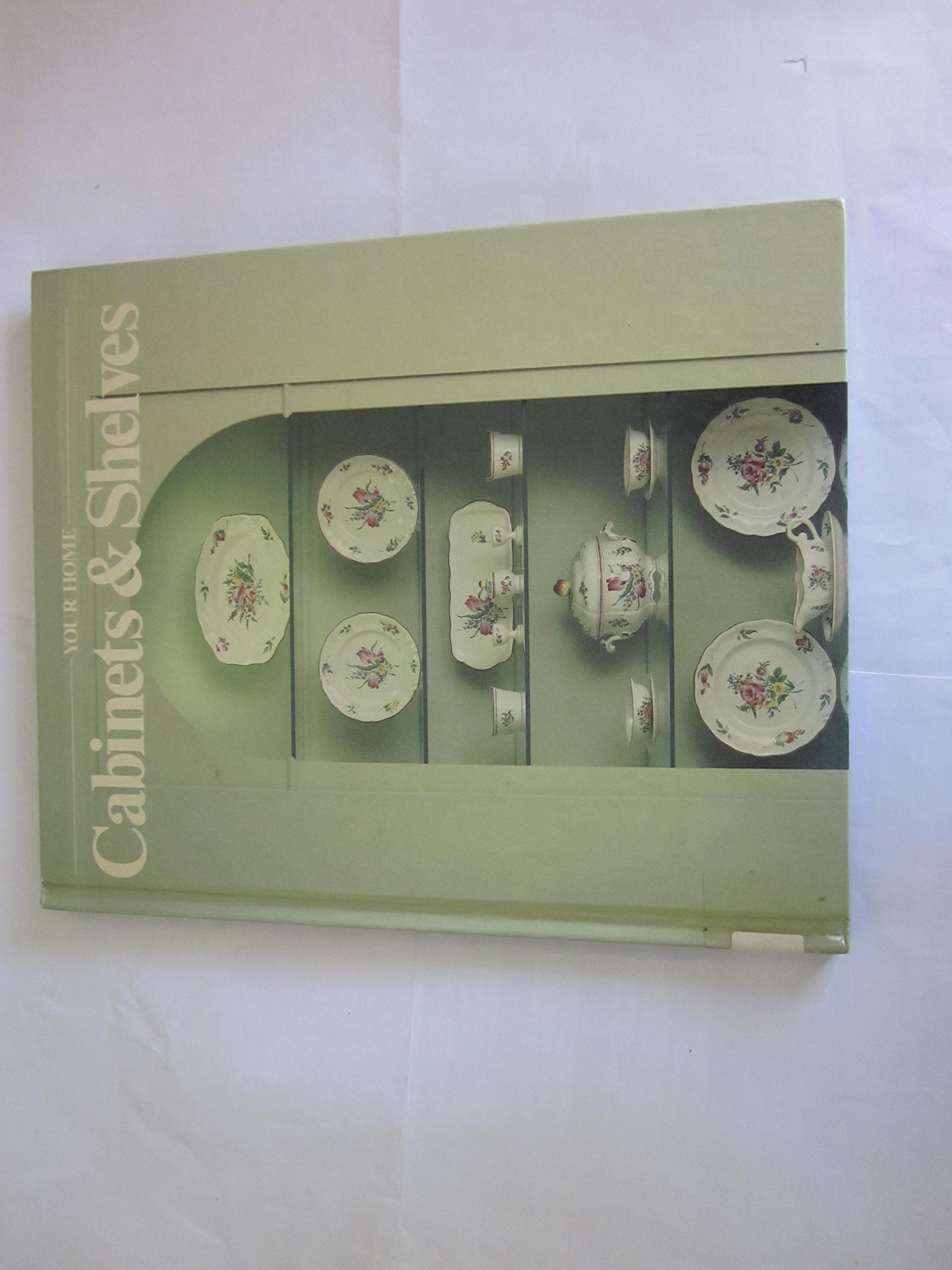 Cabinets and Shelves by Time-Life Books | Goodreads