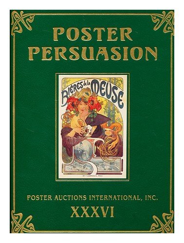 Poster Persuasion: Poster Auctions International Xxxvi by unknown ...