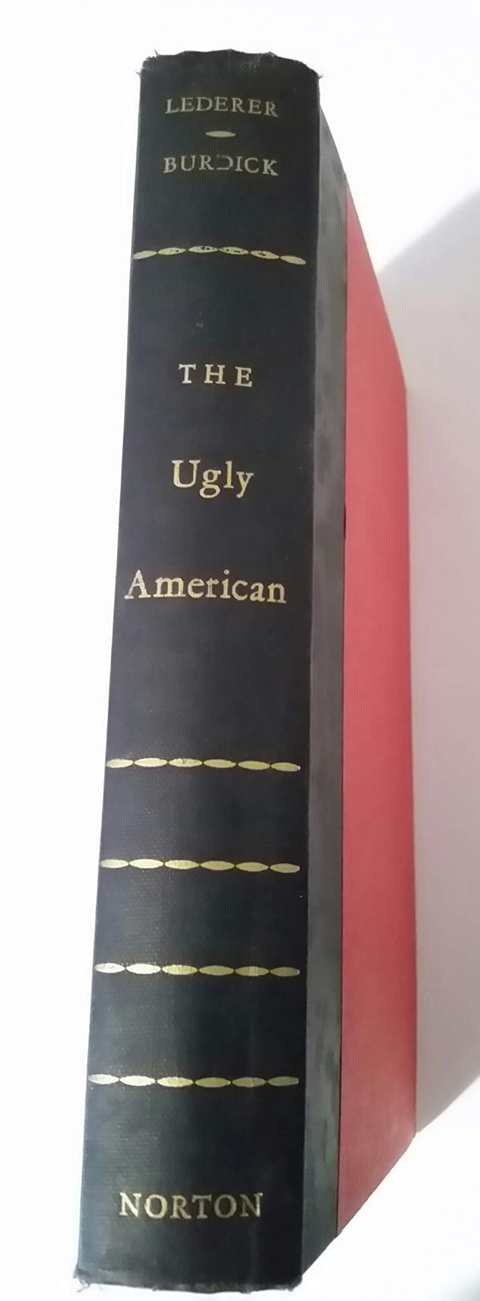 The Ugly American by William J. Lederer by William J. Lederer Eugene ...