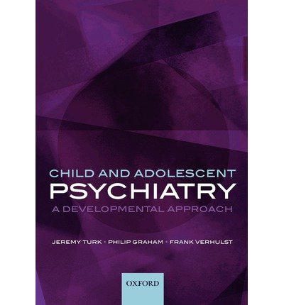 [(Child and Adolescent Psychiatry: A Developmental Approach)] [Author ...