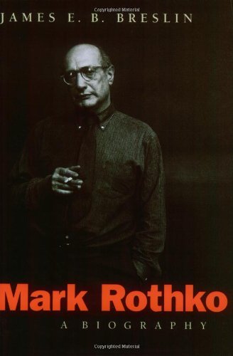 Mark Rothko: A Biography by Breslin James E. B. (1998-01-01) Paperback ...