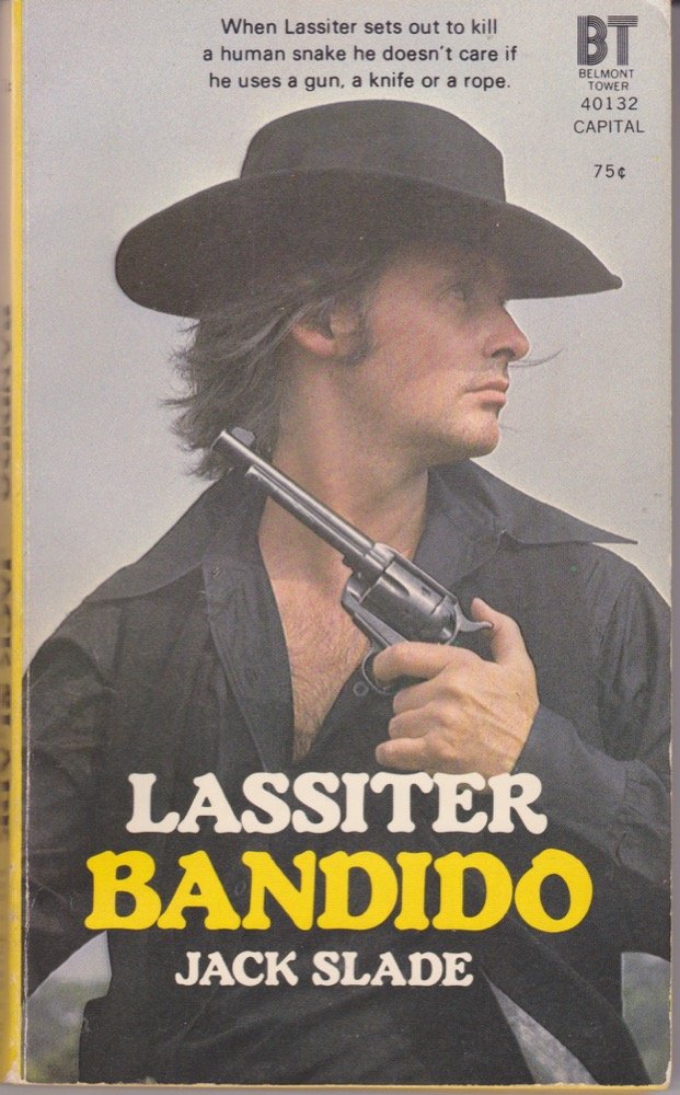 Bandido (Lassiter Ser No 2) by Jack Slade | Goodreads