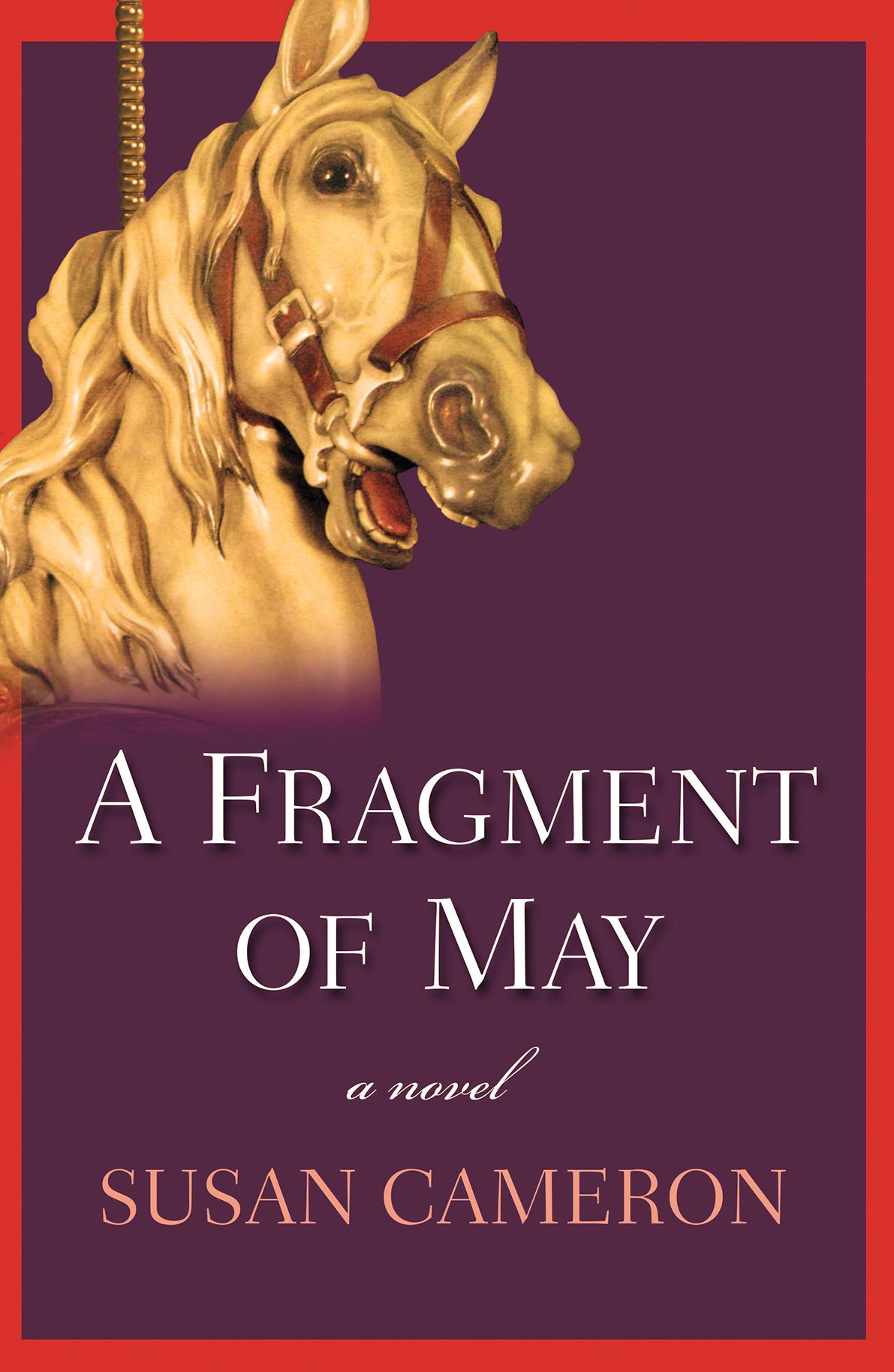 A Fragment of May by Susan Cameron | Goodreads
