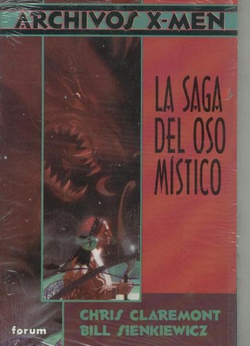 Archivos X Men: La saga del oso mistico by Chris Claremont | Goodreads