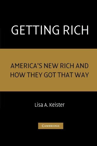 Getting Rich: America's New Rich and How They Got That Way by Keister ...