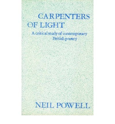 [Carpenters of Light: Some Contemporary English Poets] [Author: Powell ...