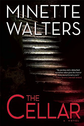The Cellar: A Novel by Minette Walters by Minette Walters | Goodreads