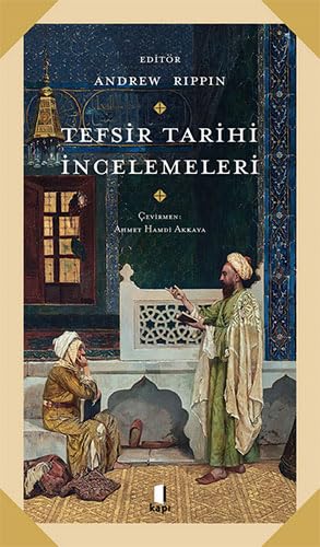 Tefsir Tarihi İncelemeleri by Andrew Rippin | Goodreads
