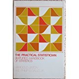 The Practical Statistician: Simplified Handbook of Statistics by ...