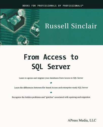 From Access to SQL Server: Moving from Access to Microsoft SQL Server ...