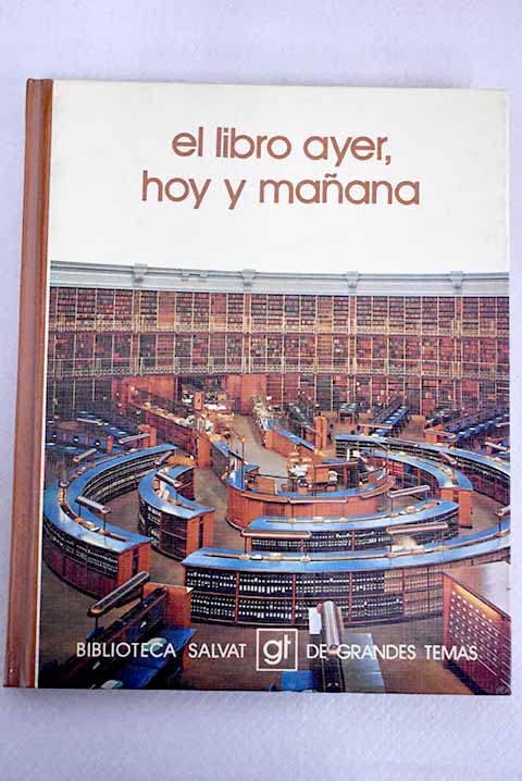 El libro ayer, hoy y mañana by Guillermo Díaz-Plaja | Goodreads