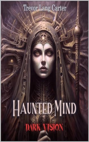 Haunted Mind: Dark Vision: Supernatural Thriller by Trevor Carter ...