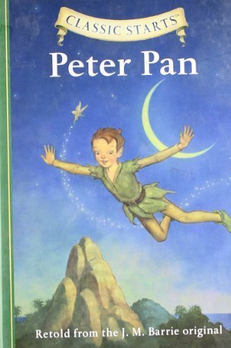 Peter Pan (Classic Starts) by Barrie, James Matthew Reprint Edition by ...