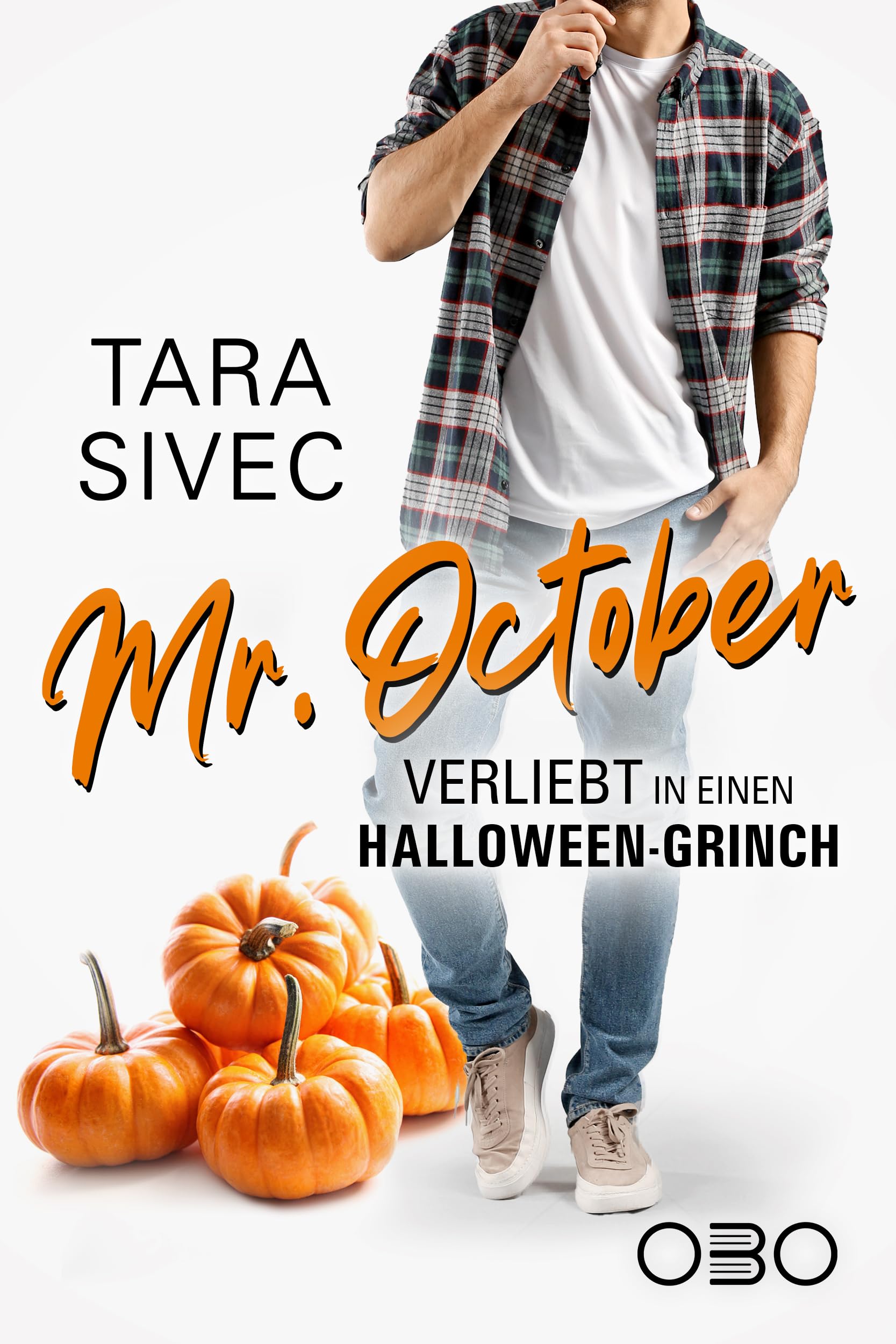 Mr. October: Verliebt in einen Halloween-Grinch by Tara Sivec | Goodreads