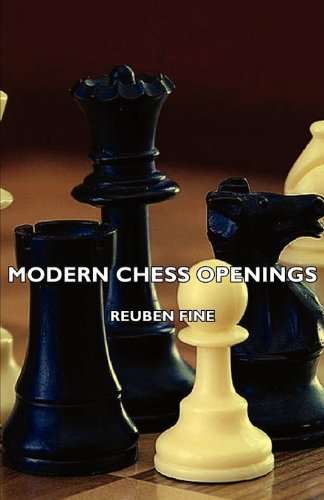 Modern Chess Openings by Reuben Fine (2007-03-15) by Reuben Fine ...