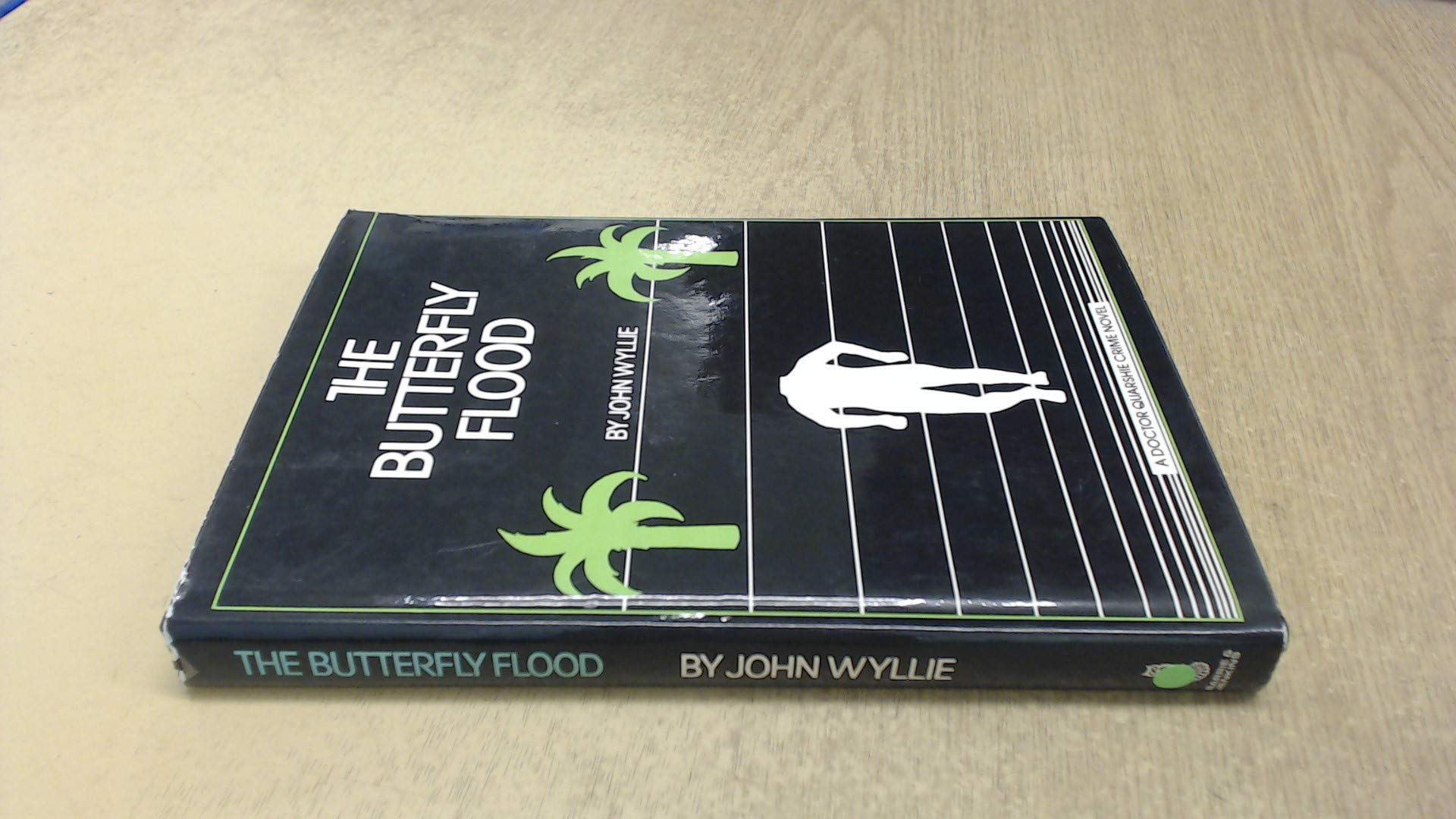 Butterfly Flood (A Doctor Quarshie Crime Novel) by John Wyllie | Goodreads