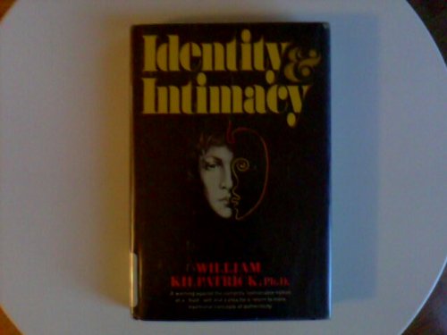 Identity and Intimacy by William Kilpatrick | Goodreads