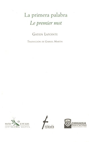 Le premier mot by Gatien Lapointe | Goodreads