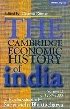 Cambridge Economic History of India: Vol. 2, 1757-2003, Expanded Edition 2005 by Dharma Kumar ...