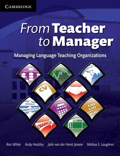 From Teacher to Manager: Managing Language Teaching Organizations by ...