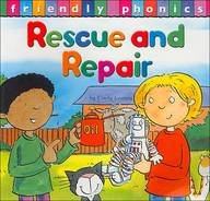 Rescue and Repair (Friendly Phonics) by Cindy Leaney | Goodreads