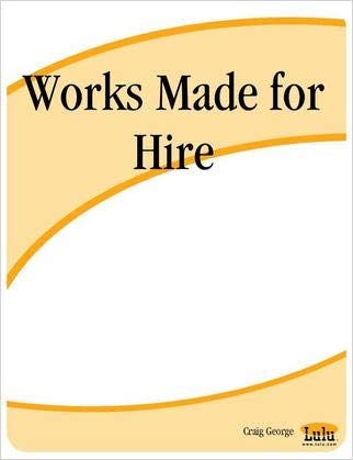 Works Made for Hire by Craig George | Goodreads