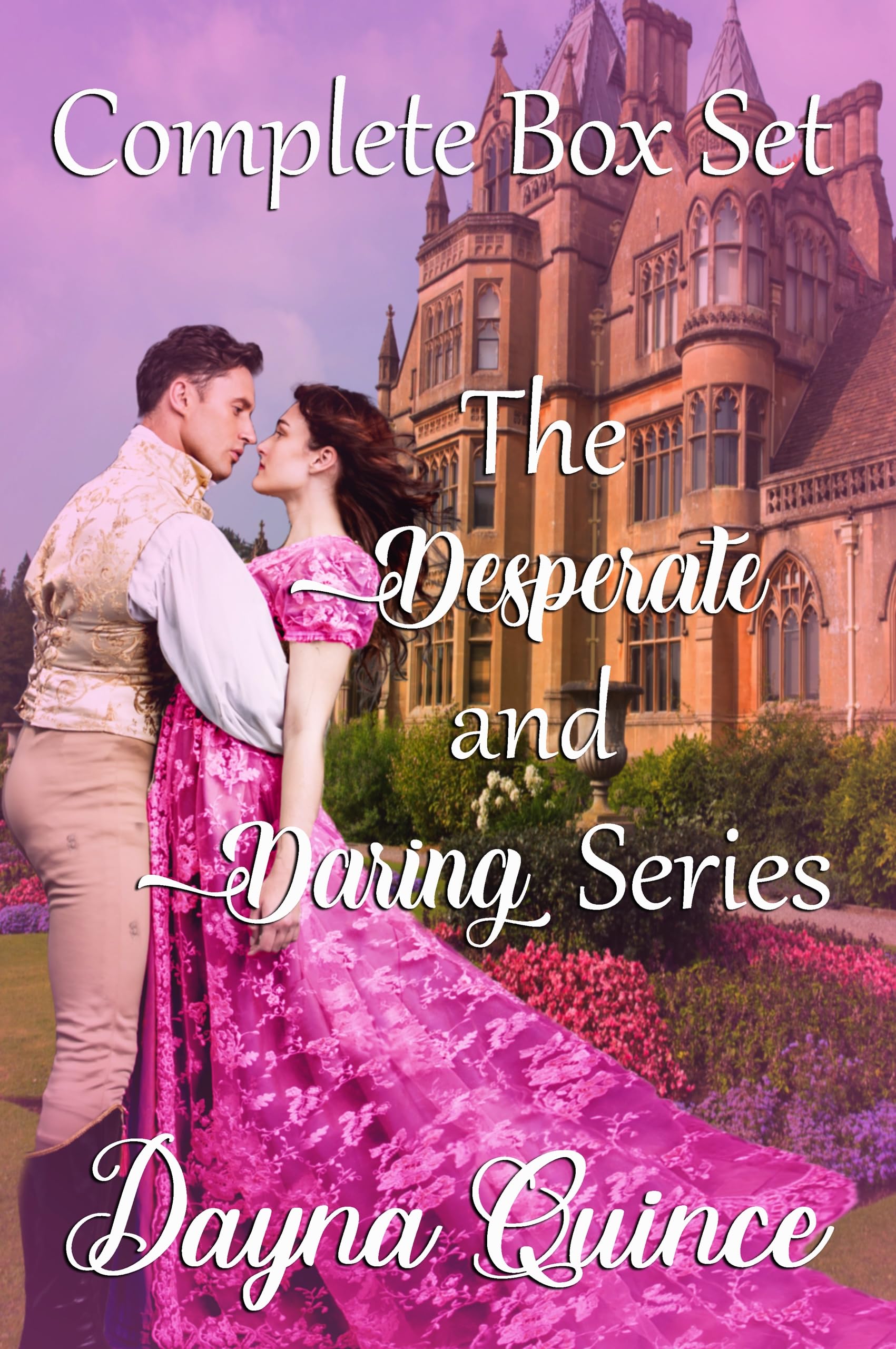 The Desperate and Daring Series: Complete Box Set by Dayna Quince ...