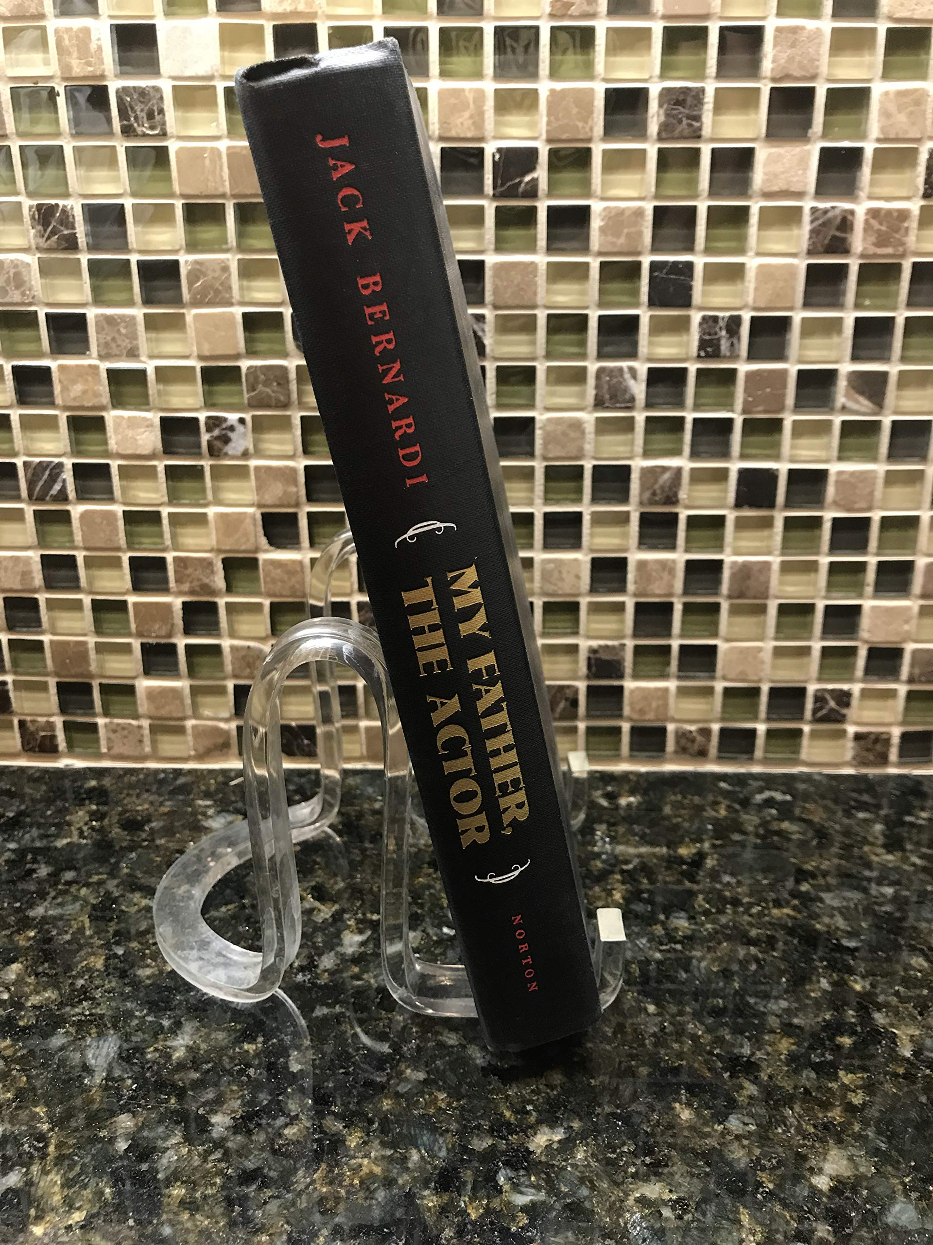 My Father, the Actor by Jack Bernardi | Goodreads