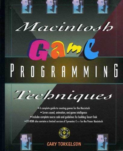 Macintosh Games Programming Techniques by Cary Torkelson | Goodreads