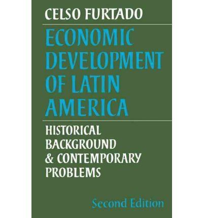 [ Economic Development of Latin America: Historical Background and ...