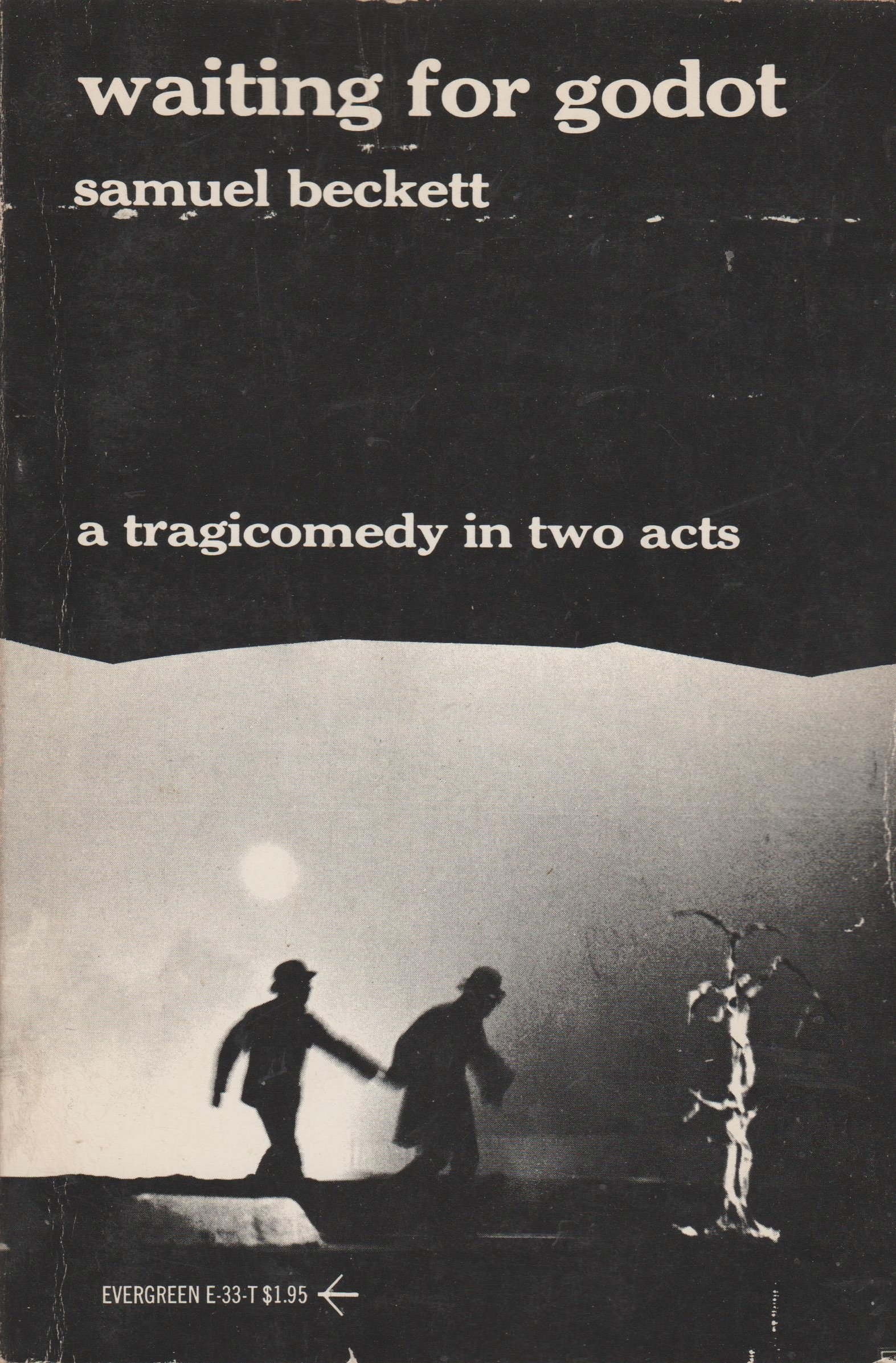 Waiting for Godot: A Tragicomedy in Two Acts by Samuel Beckett | Goodreads