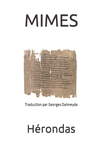 MIMES: Traduction par Georges Dalmeyda by Herondas Herondas | Goodreads