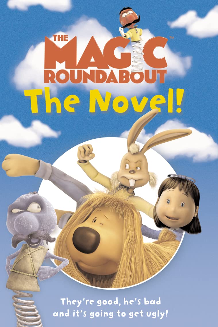 The Magic Roundabout: The Novel! Novel : Sprung! by Serge Danot | Goodreads