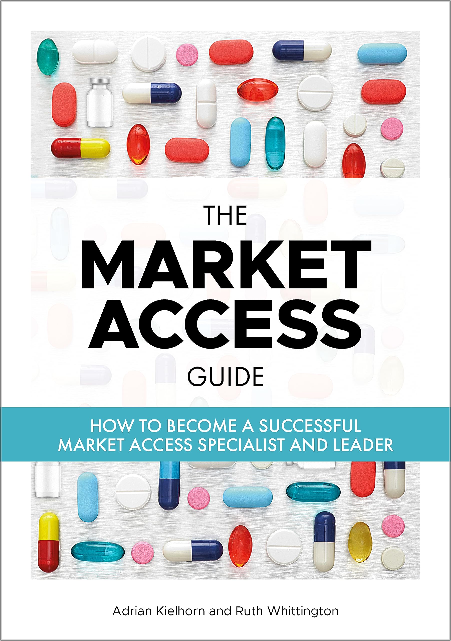 The Market Access Guide: How to become a successful Market Access ...