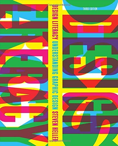 Design Literacy: Understanding Graphic Design by Steven Heller | Goodreads