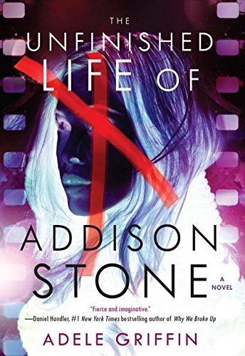 The Unfinished Life of Addison Stone: A Novel by Adele Griffin by Adele ...