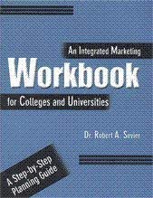An Integrated Marketing Workbook for Colleges and Universities by ...