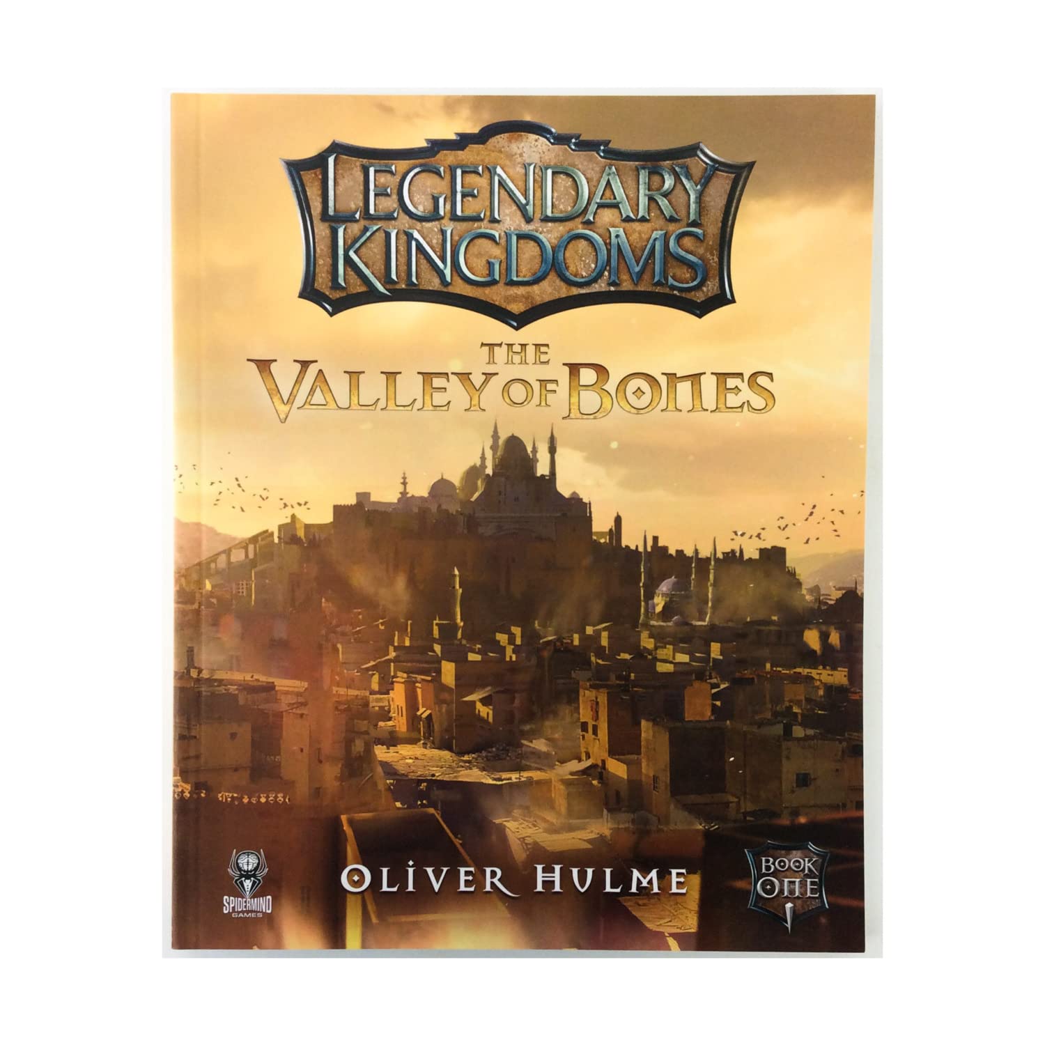 Legendary Kingdoms The Valley of Bones (Book 1) by Oliver Hulme | Goodreads