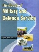 Handbook Of Military And Defence Service by Capt.S.Radhakrishna | Goodreads