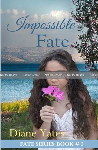 Impossible Fate by Diane Yates | Goodreads