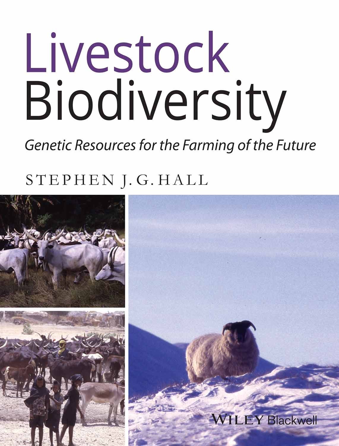 LIVESTOCK BIODIVERSITY: GENETIC RESOURCES FOR THE FARMING OF THE FUTURE ...
